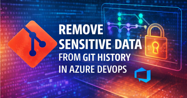 Permanently Remove Sensitive Data from Git History in Azure DevOps - John Russell's Dev Blog